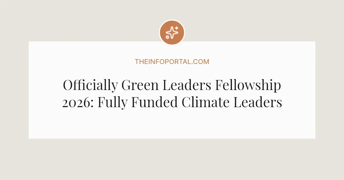 Officially Green Leaders Fellowship 2026: Fully Funded Climate ...