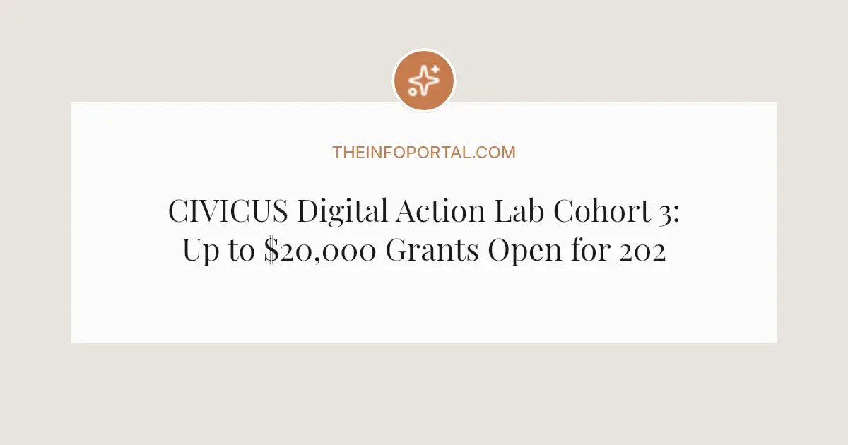 CIVICUS Digital Action Lab Cohort 3: Up to $20,000 Grants Open for 2026 ...