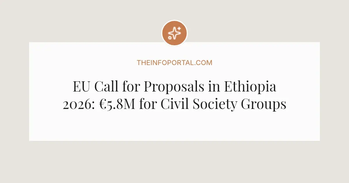 EU Call for Proposals in Ethiopia 2026: €5.8M for Civil Society Groups ...