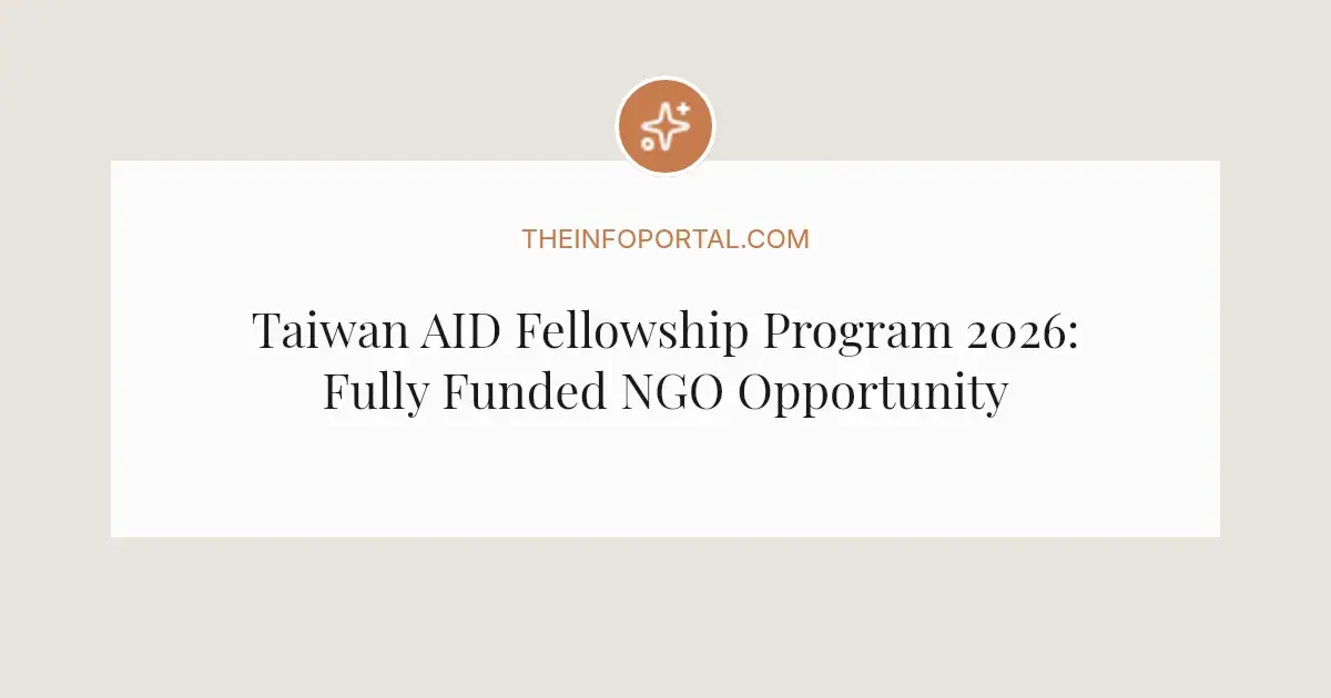 Taiwan AID Fellowship Program 2026: Fully Funded NGO Opportunity ...